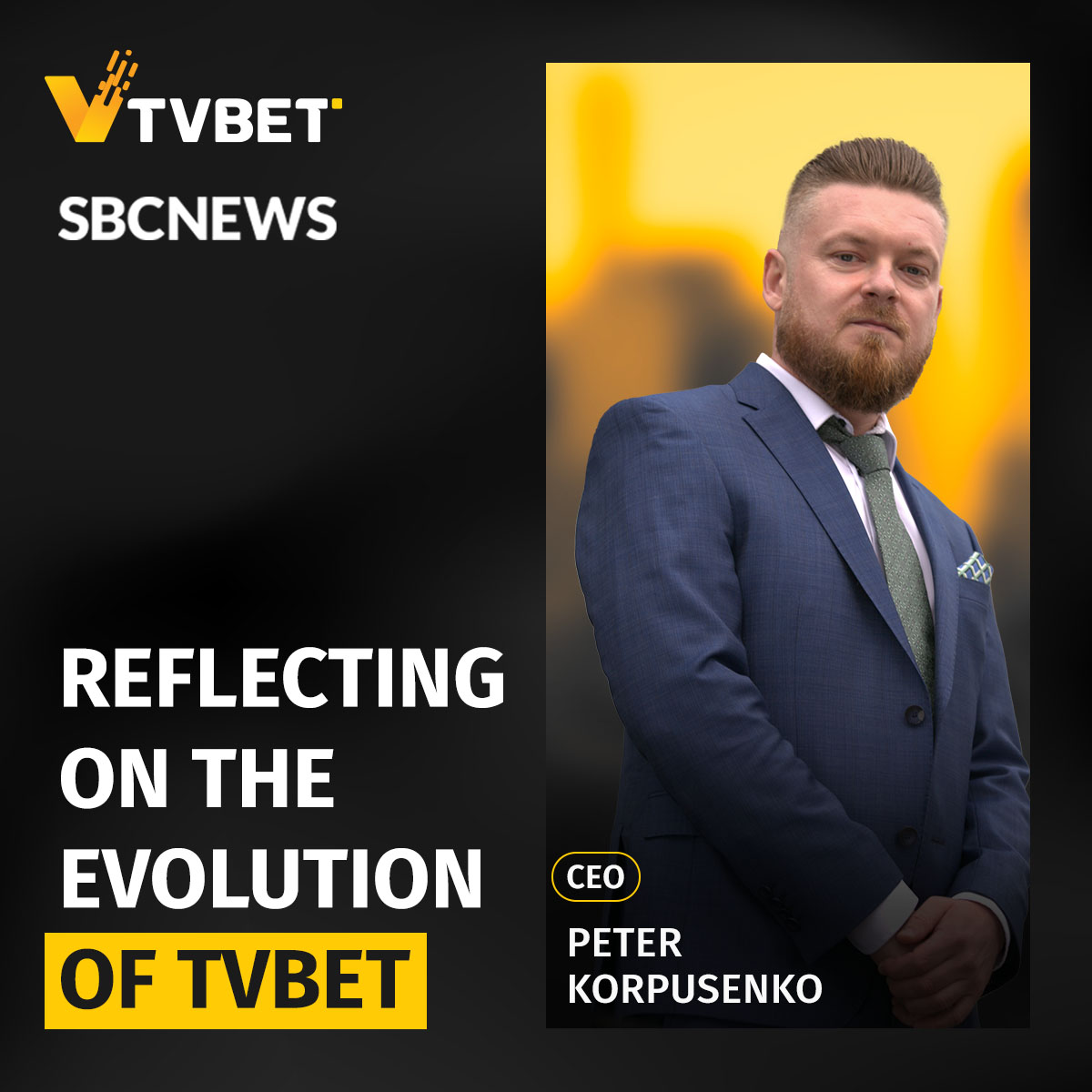 TVBET CEO, Peter Korpusenko gave interview to SBC News - tvbet
